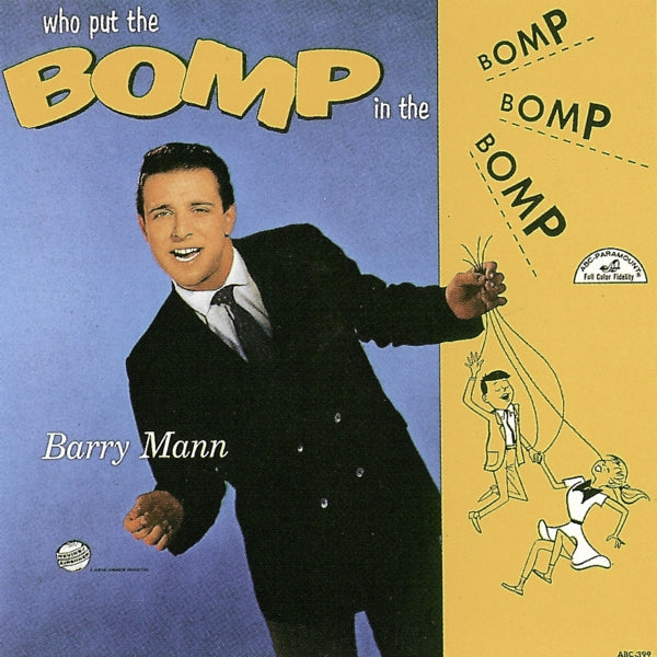 Barry Mann | Who Put the Bomp in the Bomp Bomp Bomp | Album – Artrockstore
